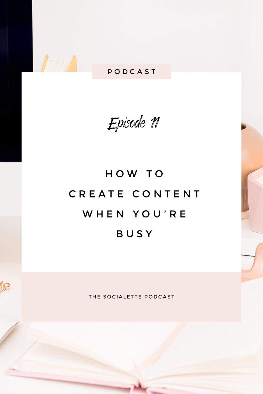 How to create content when you're busy [Batching, Automating ...