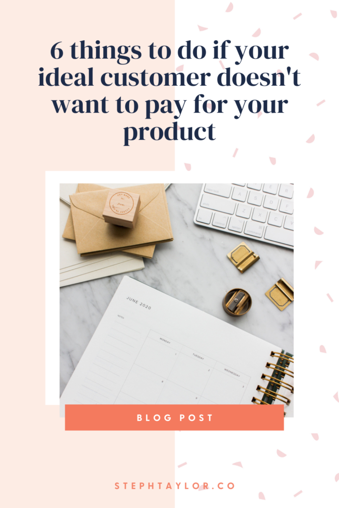 What to do if your ideal customer doesn't want to pay for your product ...