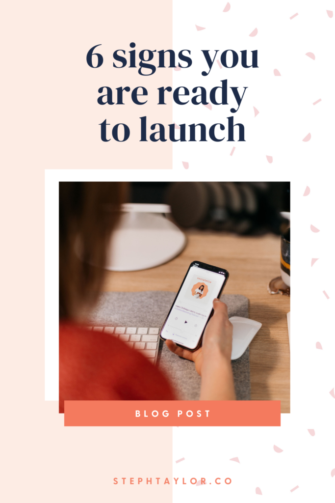 6 signs you are ready to launch | Steph Taylor - Digital Product Launch ...