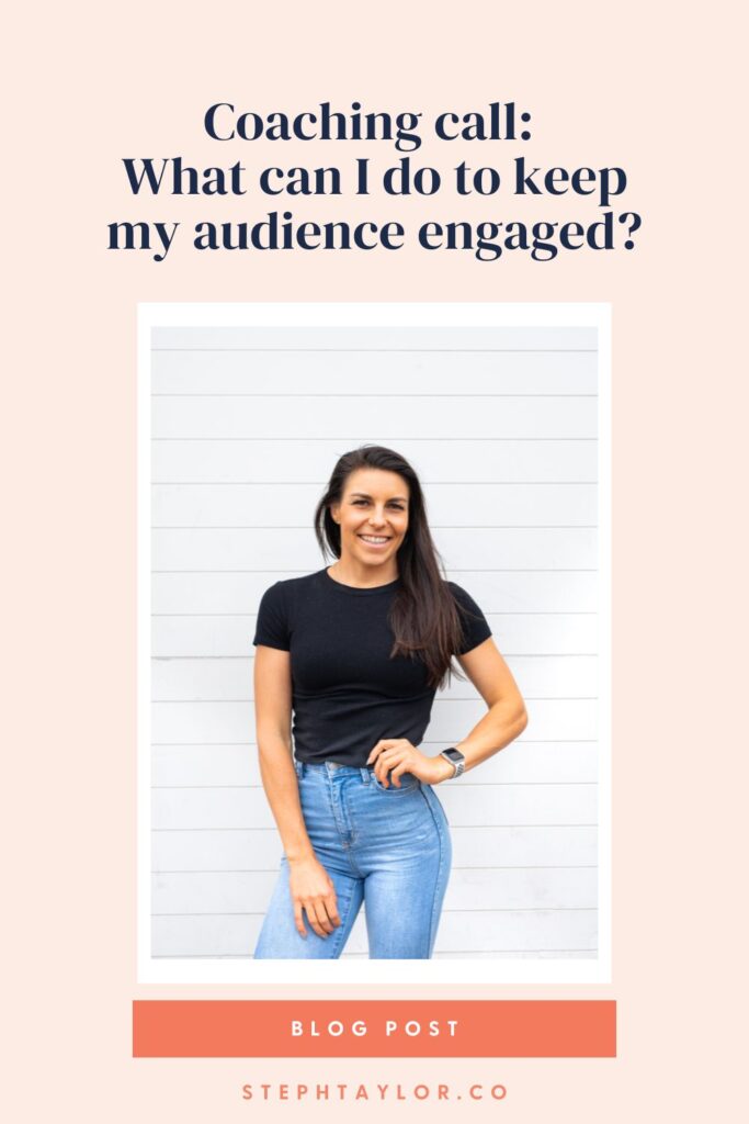 Coaching call: What can I do to keep my audience engaged? | Steph ...