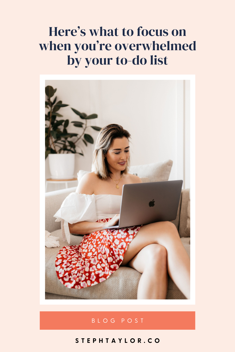 Here’s what to focus on when you’re overwhelmed by your to-do list | Steph Taylor - Digital ...